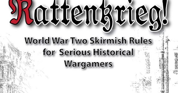 Analogue Hobbies: New WWII Skirmish Rules, 'Rattenkrieg!'