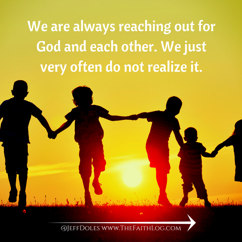 Further Adventures of Jeff Doles: We are Always Reaching Out