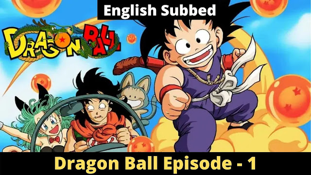 Dragon Ball Episode 1 Secret Of The Dragon Balls [english Subbed