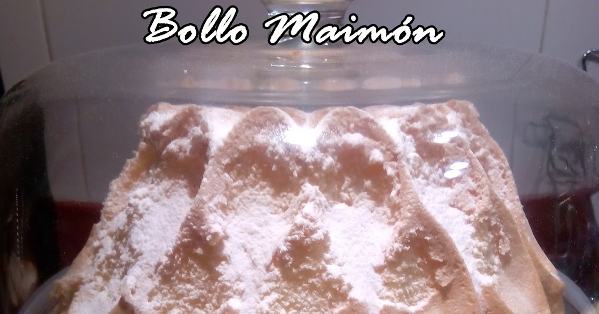Cocina-Arte: Bollo maimón