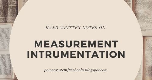 Handwritten notes on Measurement and Instrumentation