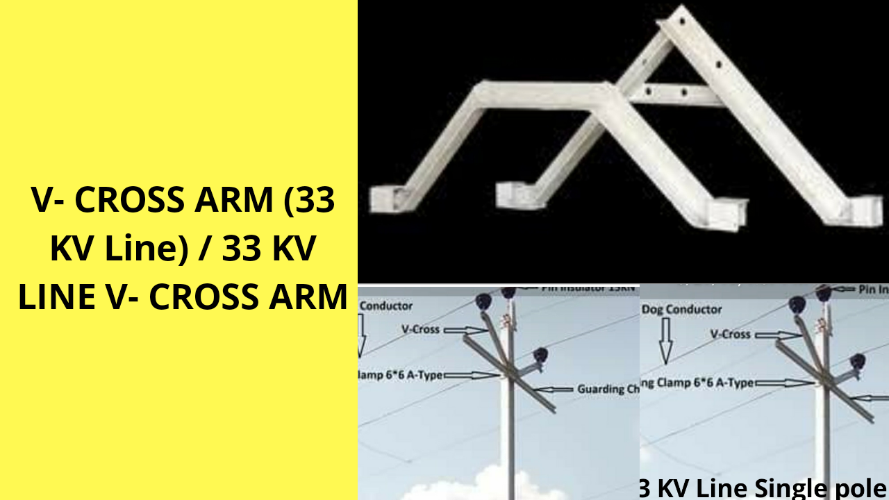 Electrical Engineering: 33 KV Line V-Cross Arm complete Description ...