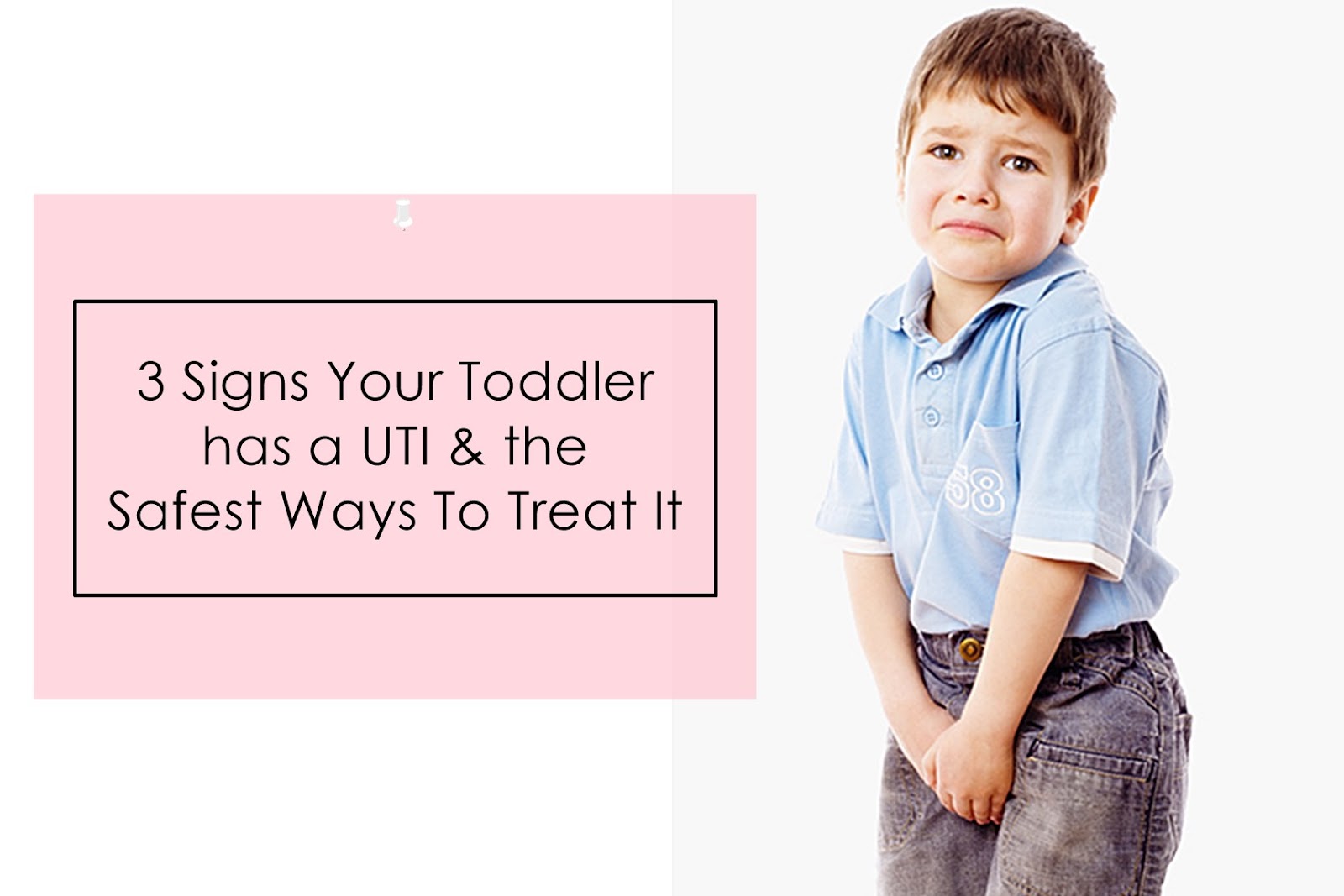 3 Signs Your Toddler Has A UTI The Safest Ways To Treat It 3-signs-your-toddler-has-a-uti-the-safest-ways-to-treat-it