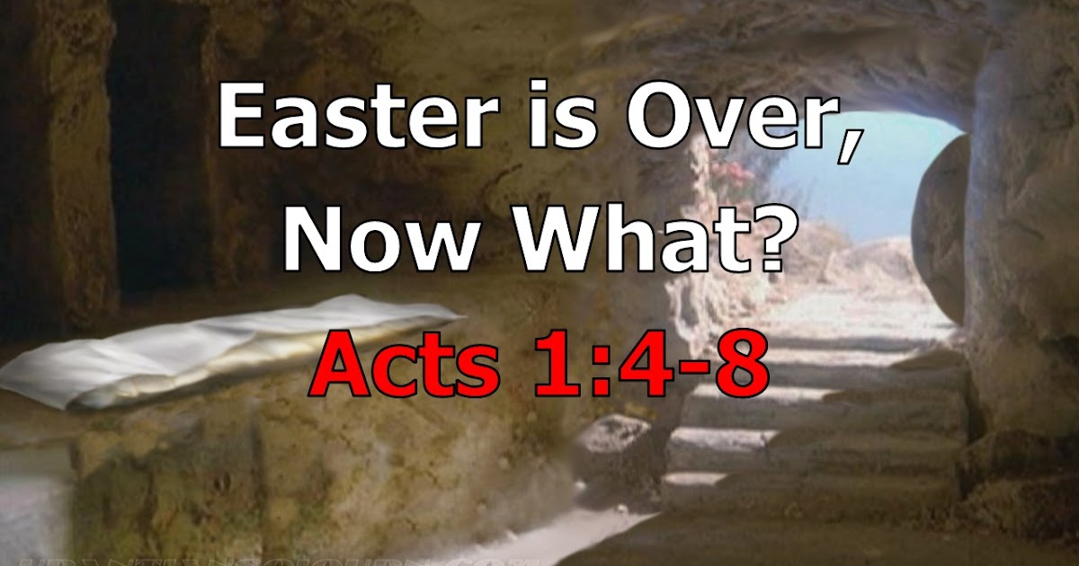 Pastor Dave's Sermon "Easter is Over, Now What?" 4/15/2018 ~ Keystone ...