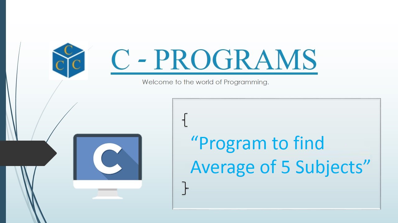 C Program to find the average marks of 5 subjects -- C Programming ...