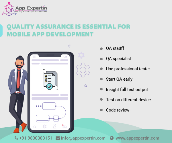 Quality assurance is essential for mobile app development