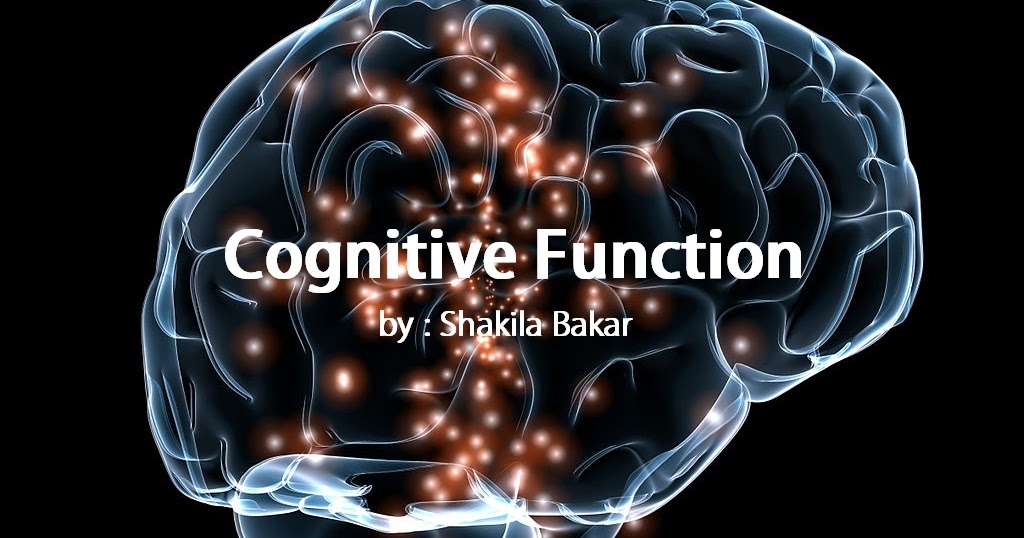 COGNITIVE FUNCTION - BRAIN