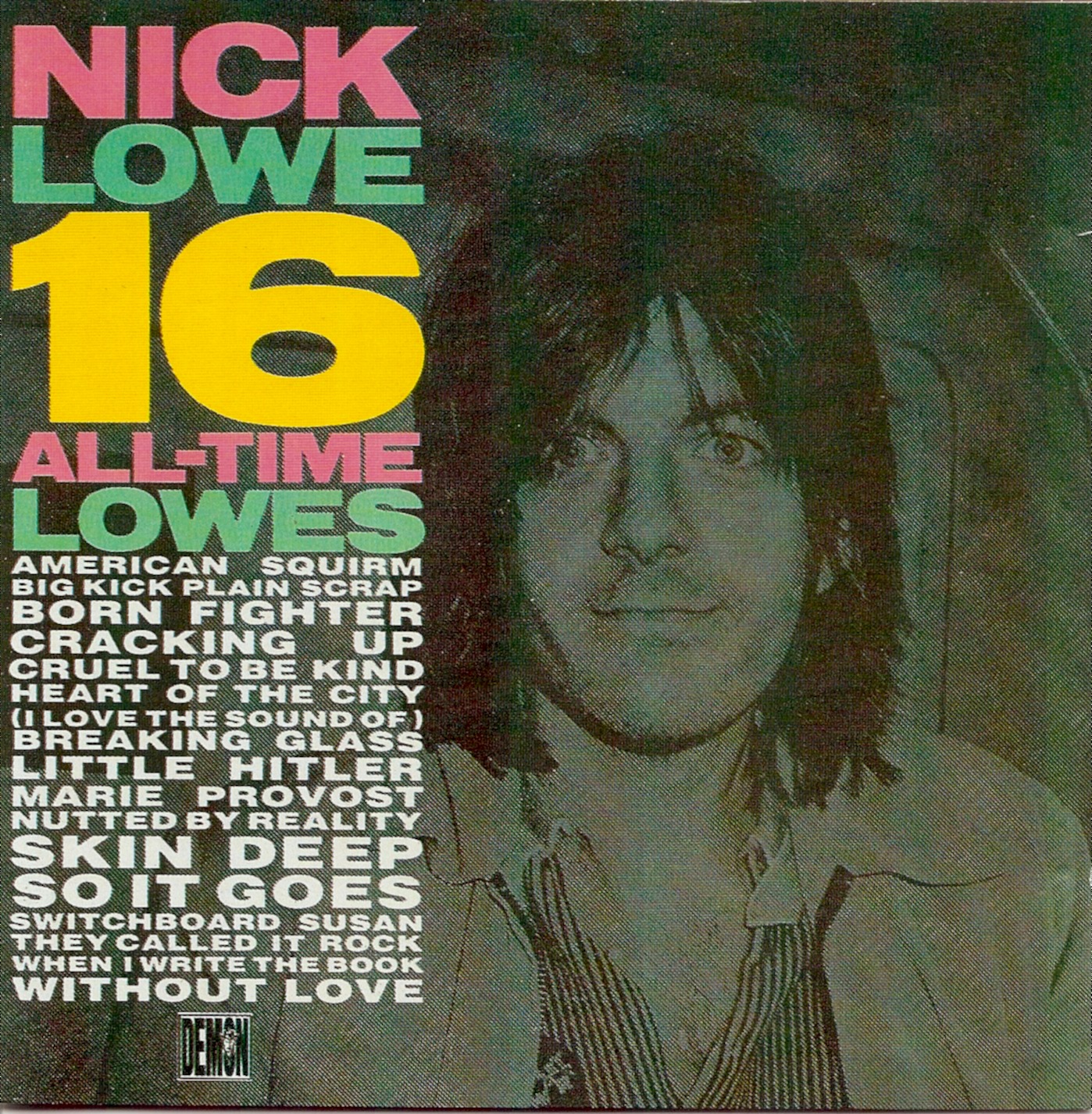 The First Pressing CD Collection: Nick Lowe - 16 All Time Lowes