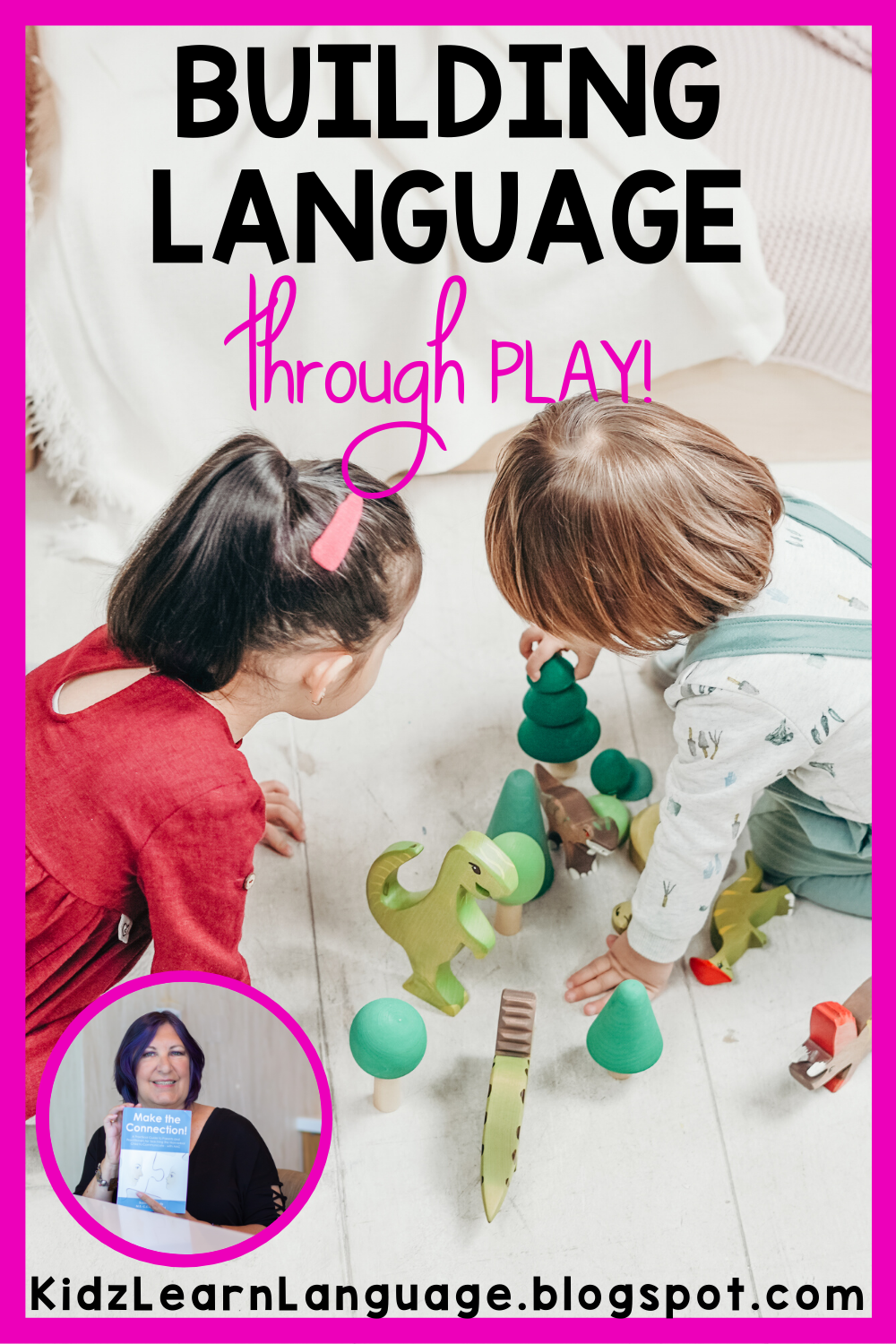 Increasing Language Through Play | Kidz Learn Language