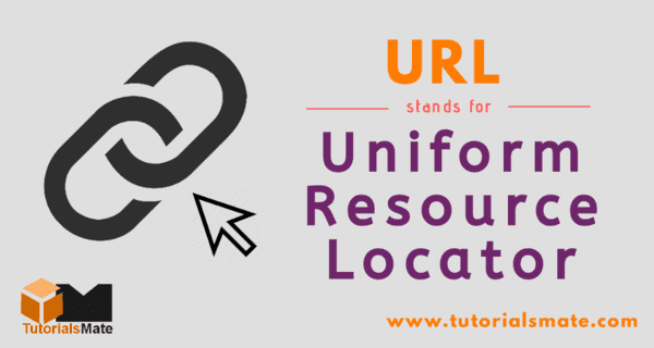 URL Full Form - Uniform Resource Locator - TutorialsMate