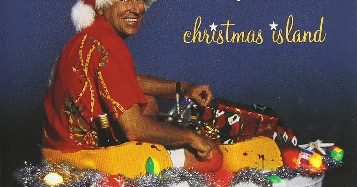 Classic Rock Covers Database: Jimmy Buffett - Christmas Island (1996)