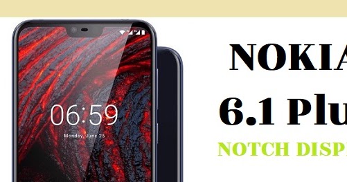 Nokia 6.1 plus smart phone review performance and specifications - Hindi Status, Best Shayari ...