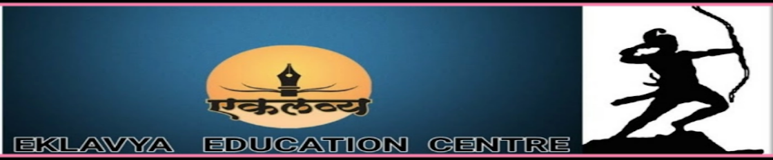 EKLAVYA EDUCATION CENTRE