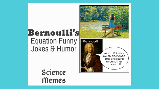 Bernoulli equation in funny and humorous way, physics jokes. Bernoulli ...