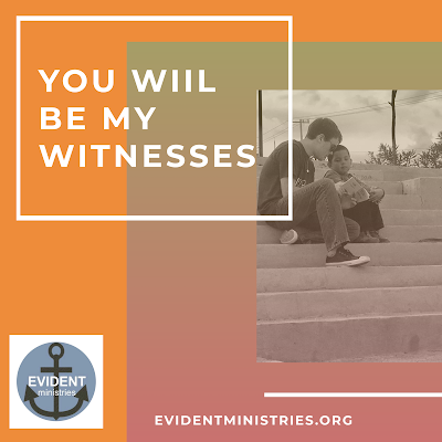 The Canote Notes: YOU WILL BE MY WITNESSES