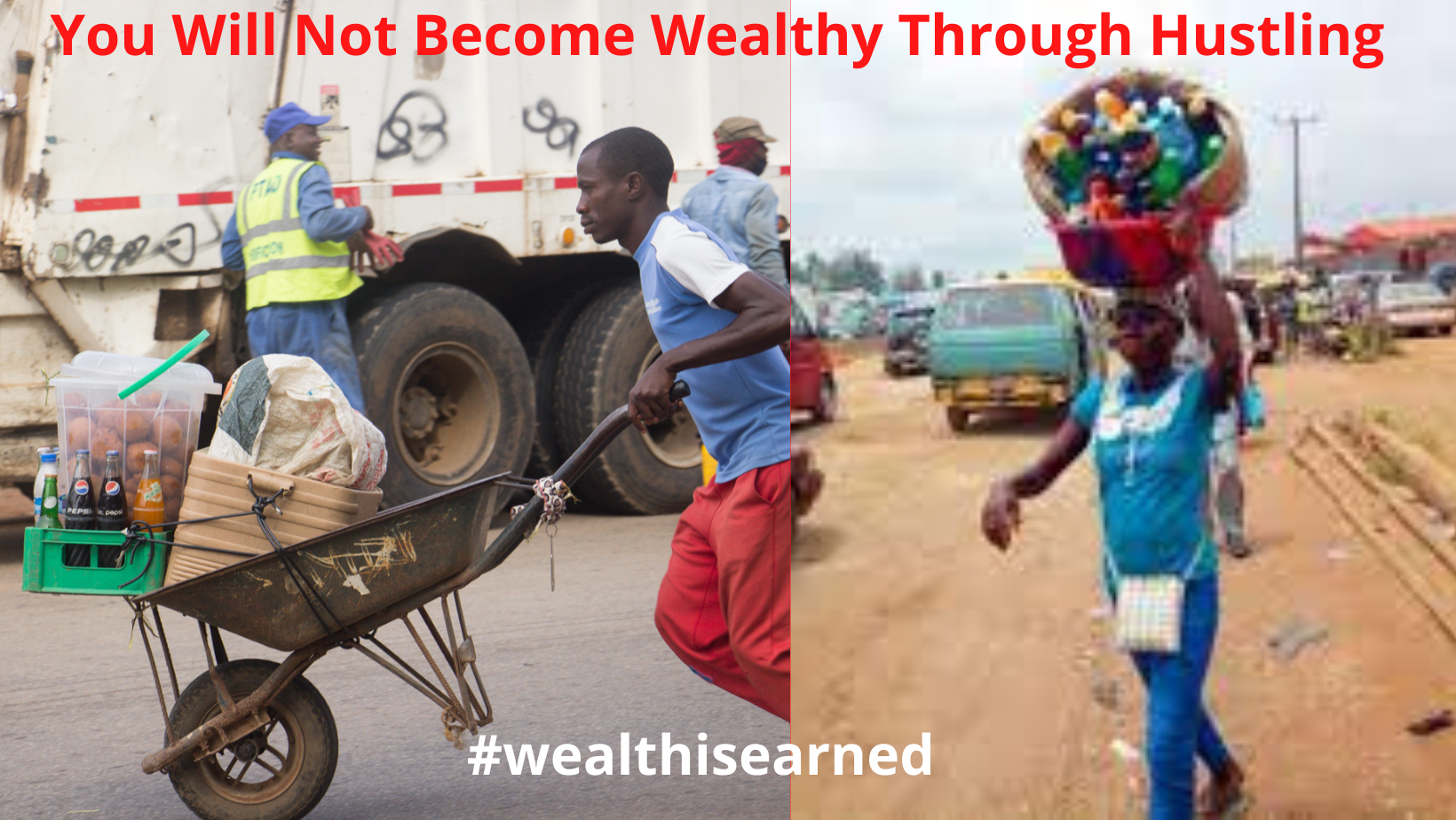 You Will Not Become Wealthy Through Hustling