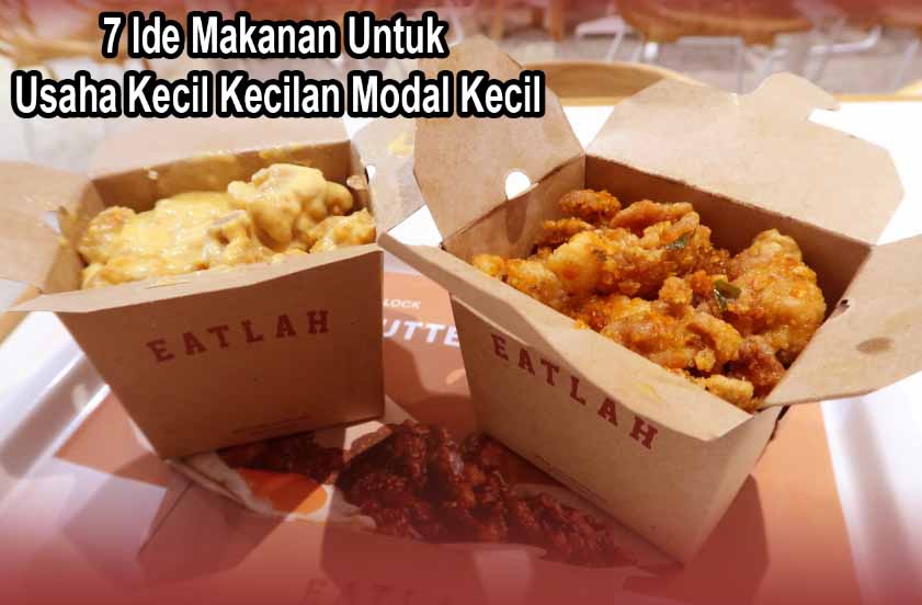 7 Ide Makanan Untuk Usaha Kecil Kecilan Modal Kecil - Zona Usaha