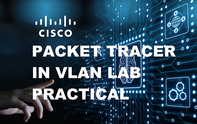 PACKET TRACER IN ALL VLAN LAB PRACTICAL