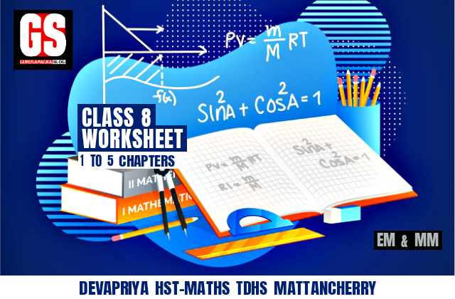 CLASS 8 MATHS WORKSHEET OF FIRST 5 CHAPTERS EM MM class-8-maths-worksheet-of-first-5-chapters-em-mm