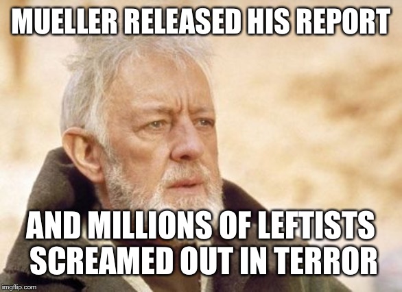 A Place Called Happy Pills The Mueller Report Is In And I Meme Its In If You Know What I