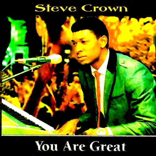 lyricsbible.blogpsot.com: You Are Great - Album - Steve Crown