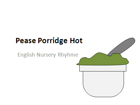 The Sweetest Melody: Pease Porridge