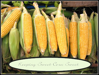 The Prudent Pantry: Keeping Sweet Corn Sweet
