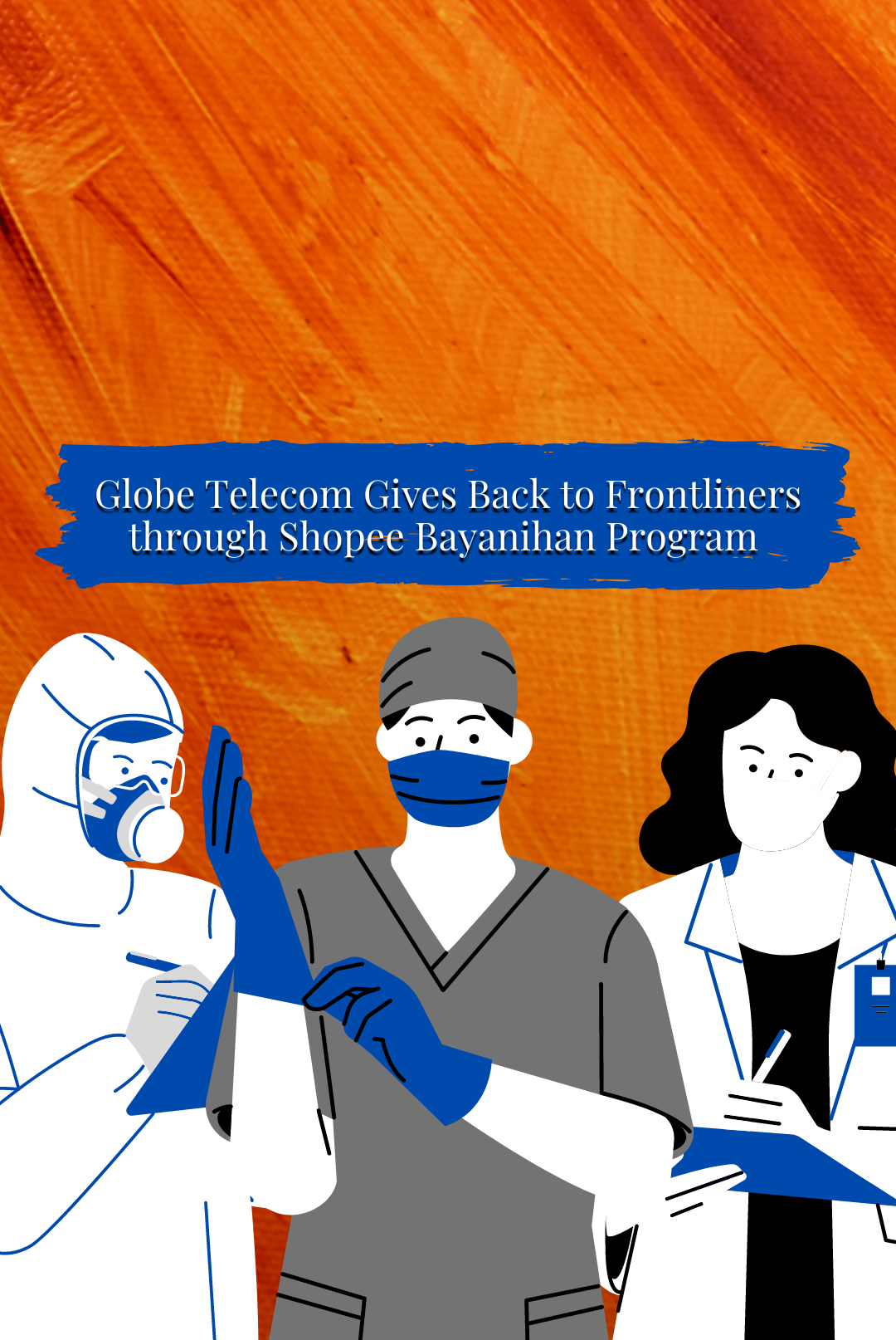 Globe Telecom Gives Back to Frontliners through Shopee Bayanihan ...