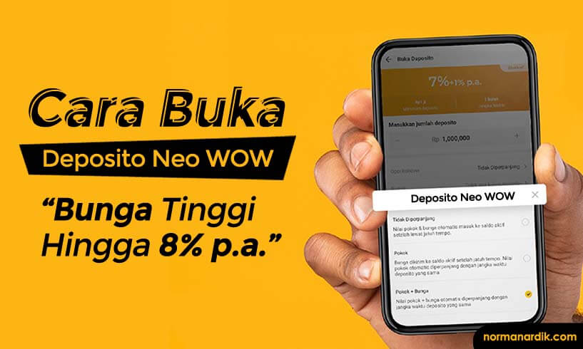 Cara Buka Deposito Neobank, Bisa Dapat Cashback 300 ribu! - Normanardik.com