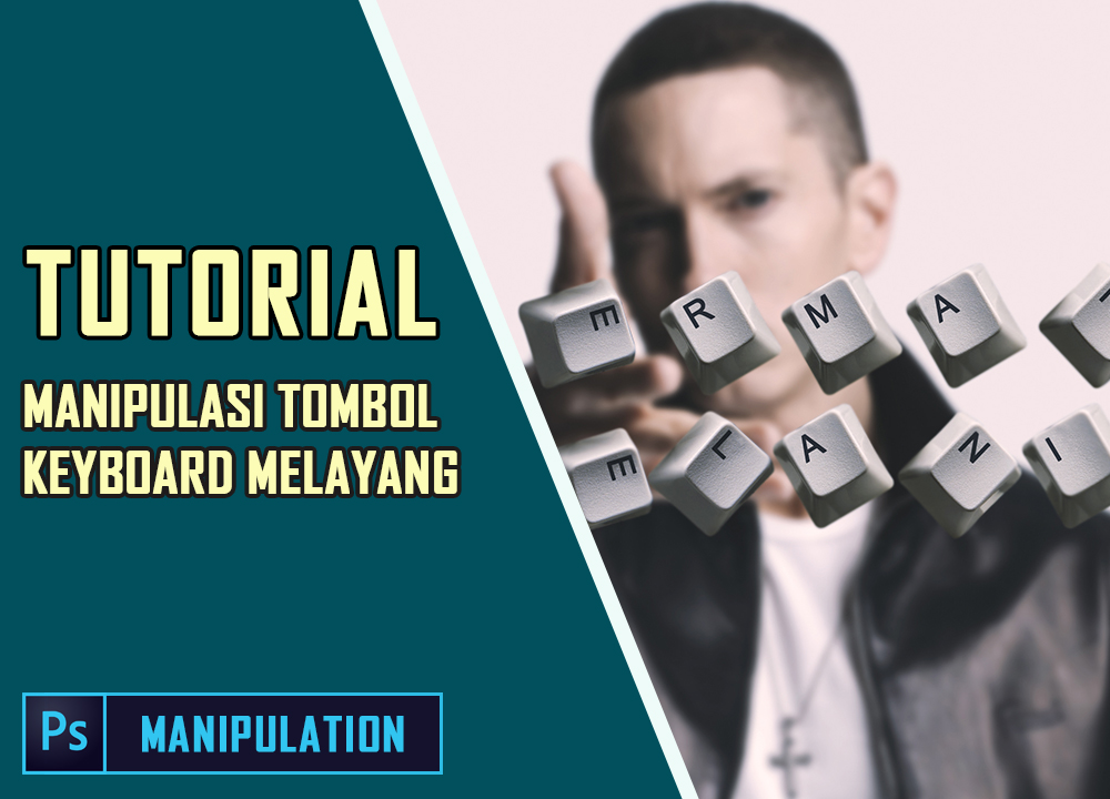 Tutorial Edit Foto Tombol Keyboard Melayang [Tutorial Photoshop ...