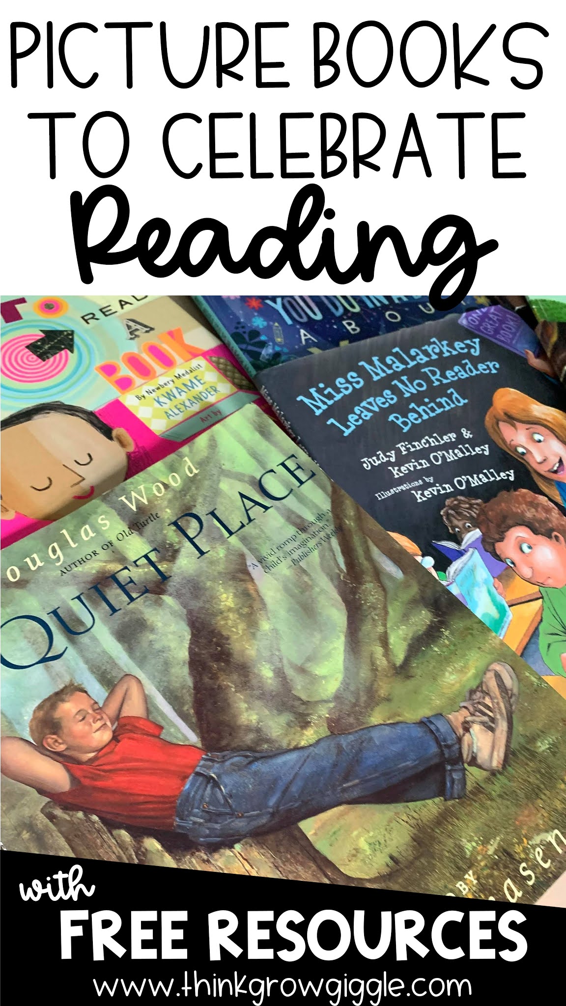 7 Picture Books to Celebrate Reading and Readers - Think Grow Giggle