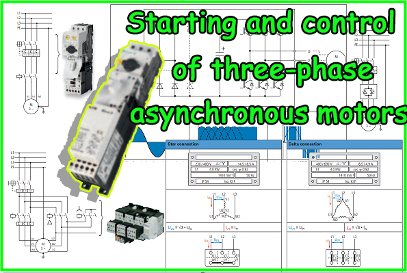 Starting and control of three-phase asynchronous motors - electrical ...