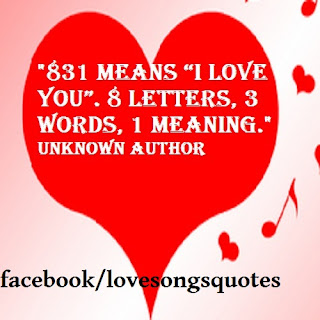 831 means "I love you | Love quotes and songs