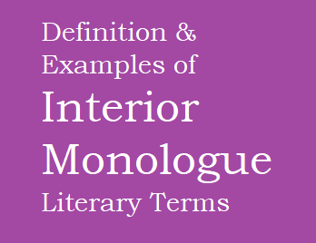 Definition and Examples of Interior monologue – Literary Terms - Maruf ...