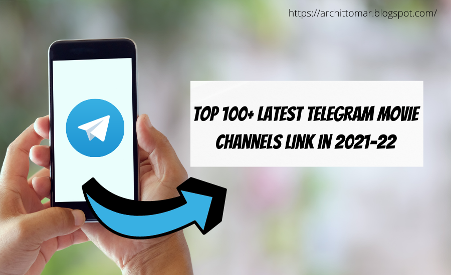 Top 100+ Latest Telegram Movie Channels link in 2021-22 for downloading ...
