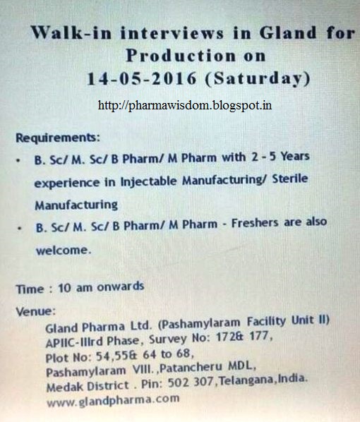 GLAND PHARMA LTD. Walk-In Interviews on 14-05-2016 (Saturday ...