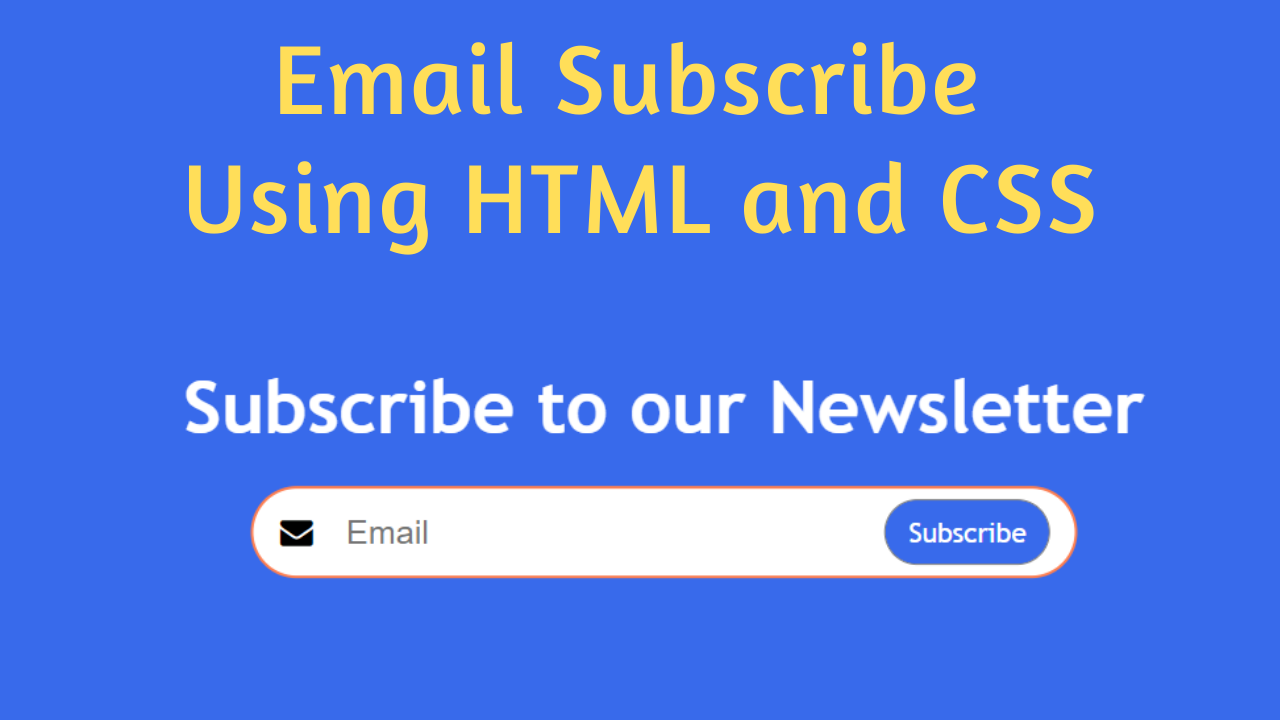 Subscribe Newsletter Design Using Html And Css Coding Power