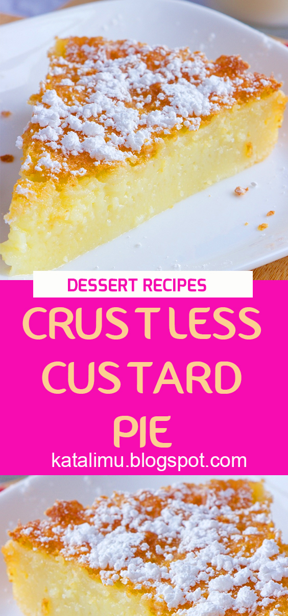 FANCY CRUSTLESS CUSTARD PIE - FOOD & HEALTHY