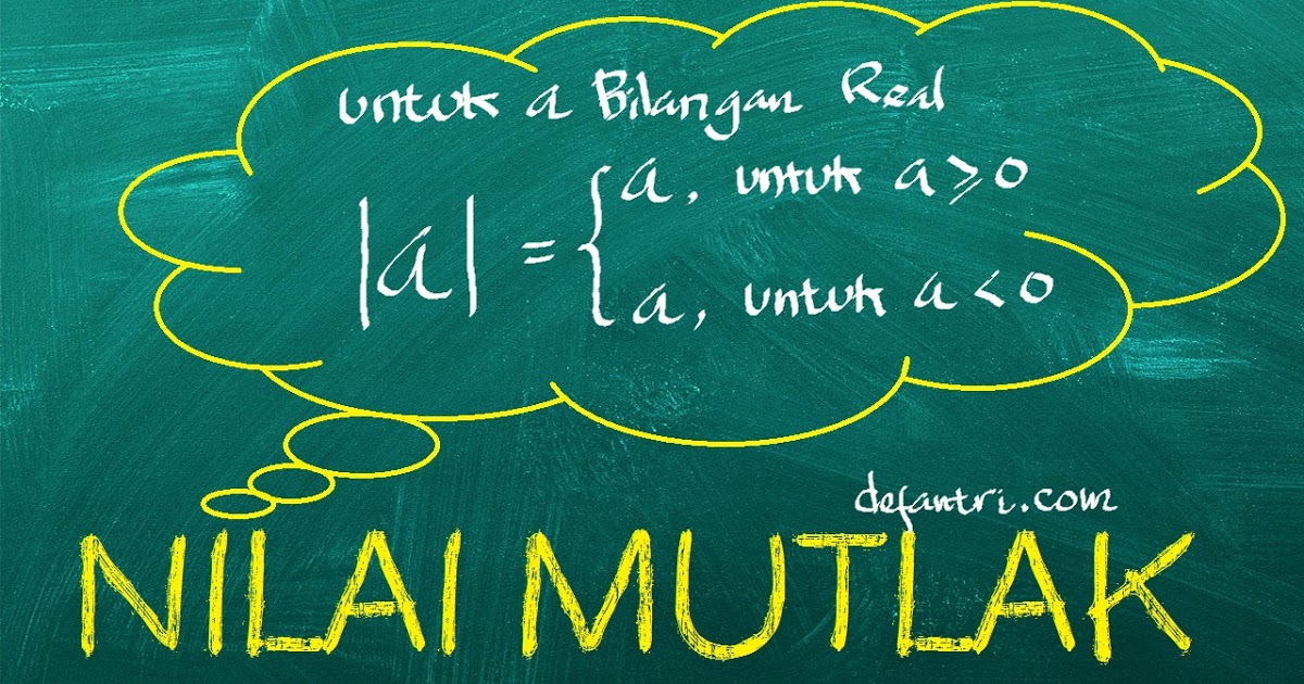 KONSEP DAN OPERASI NILAI MUTLAK