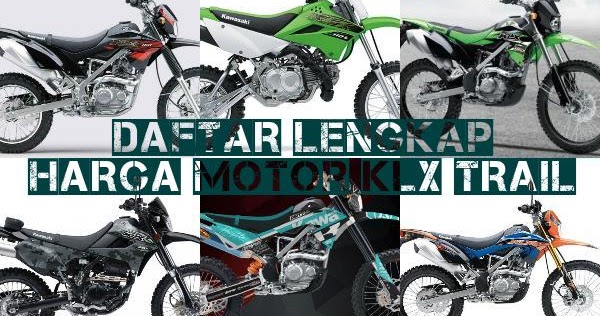 Update Lengkap Daftar Harga Motor KLX Terbaru Bulan Ini 2020 - Kanalmu