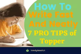 How To Write Fast And Neatly| 7 PRO TIPS of Topper