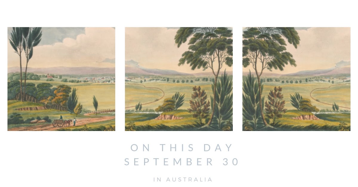 This Day in Australian History - 30th September - Remembering the Past ...