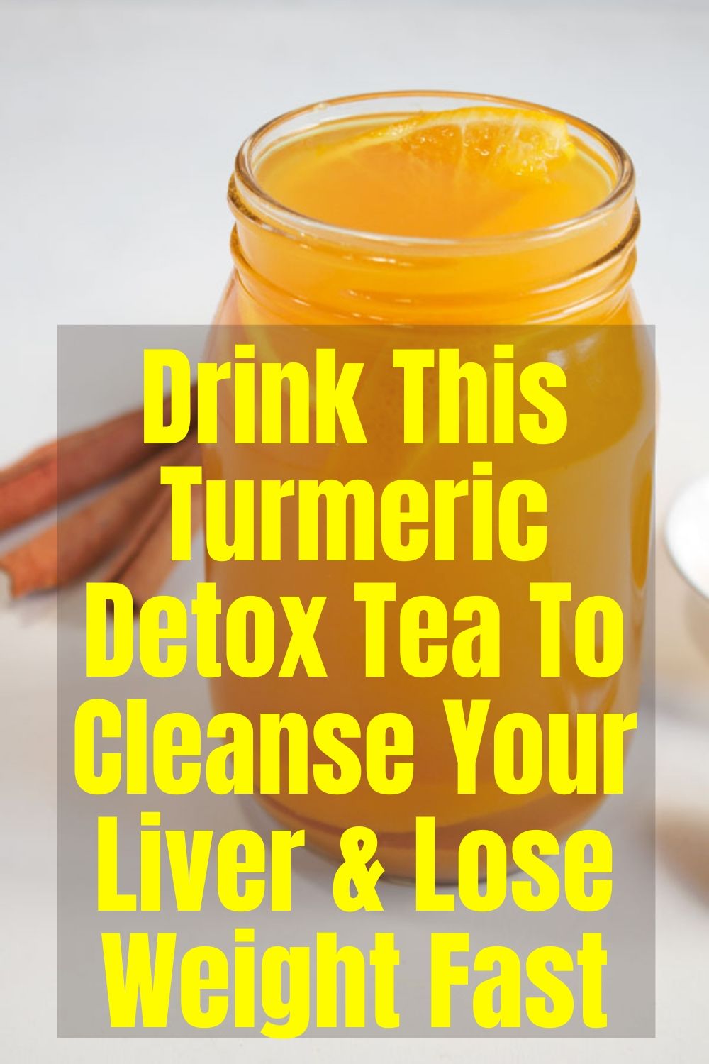 Powerful Turmeric Detox Tea To Cleanse The Liver & Lose Weight | .Hello ...