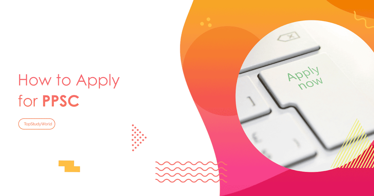 How to Apply for PPSC Exam (Visual Step-by-Step Guide) | Top Study World