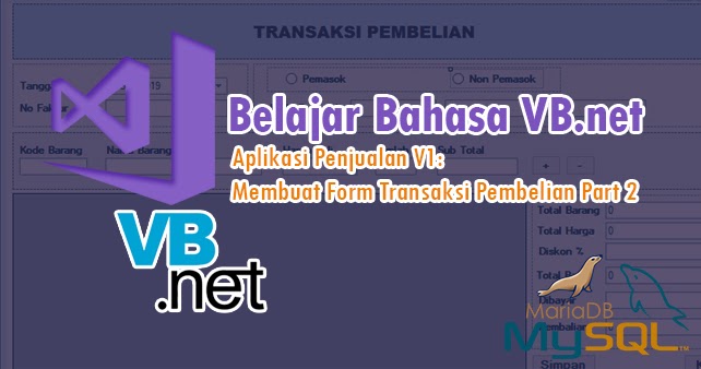 Aplikasi Penjualan dengan VB.Net dan MariaDB V1 : Membuat Form ...