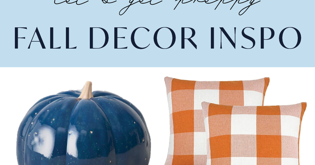 Fall Decor Inspo | Let's Get Preppy