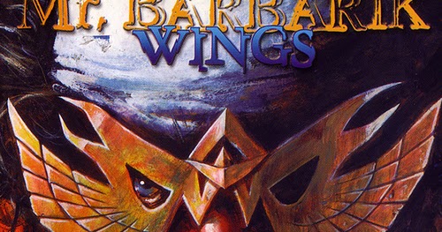 The Past & The Present !: Wings - Mr Barbarik ( 2000 )