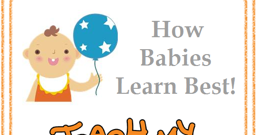 How Babies Learn Best: Teach My Baby