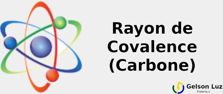 Rayon de Covalence ☢️ (Carbone, C) 2022