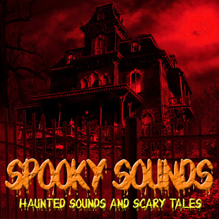 Scary Sounds of Halloween Blog: Halloween Spooky Sounds